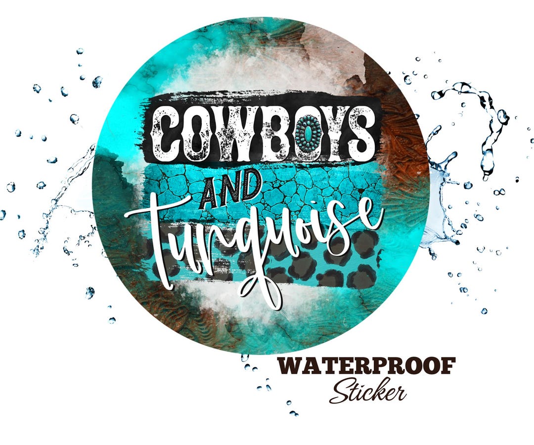 Rustic Waterproof Sticker - Cowboys and Turquoise Gift for Southwestern ...