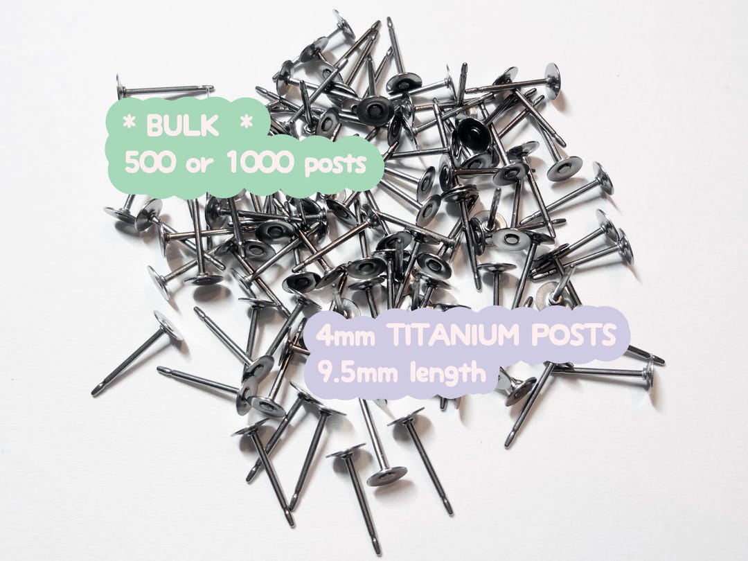 BULK 4mm Titanium Earring Posts 9.5mm Length Flat Pad Grade 1 Titanium ...