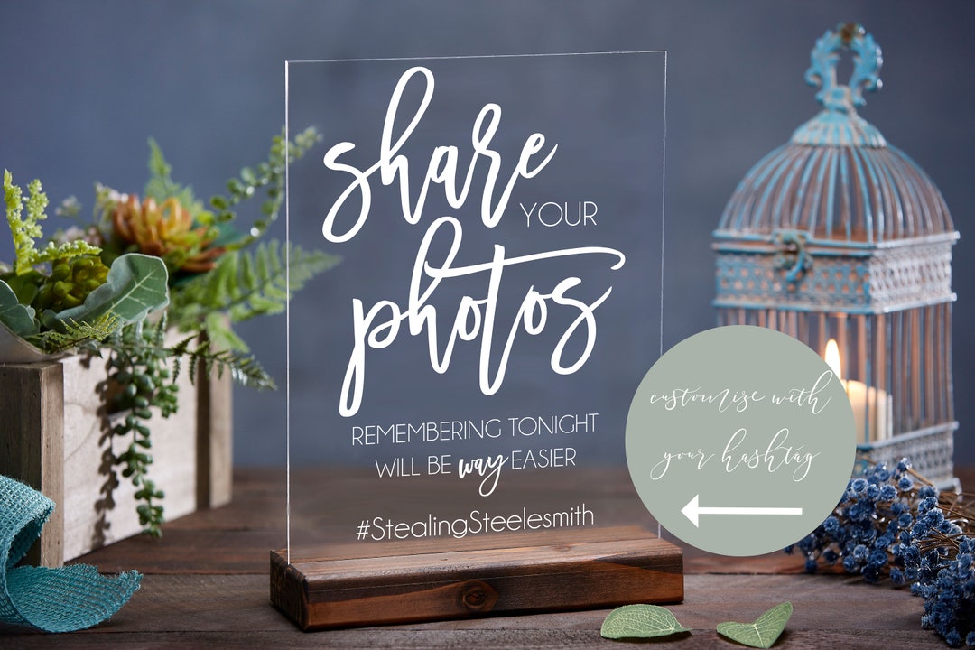Share Your Photos Funny Acrylic Wedding Sign With Personalized Hashtag ...