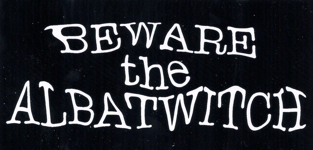 BEWARE the ALBATWITCH - Vinyl Sticker Cryptid Cryptozoology PA Bigfoot ...