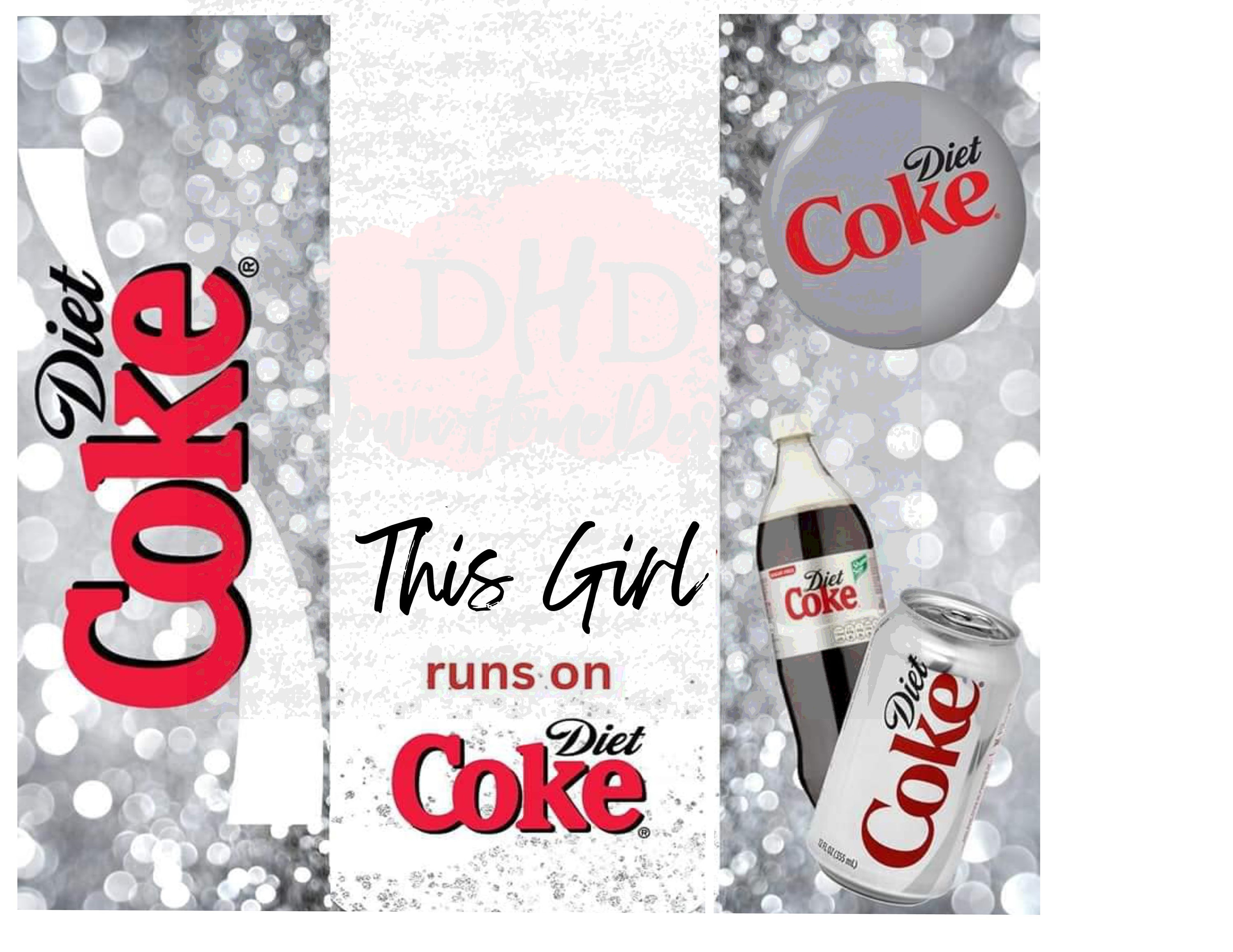 This Girl Runs on Diet Coke Without Blank Design Area Sublimation ...