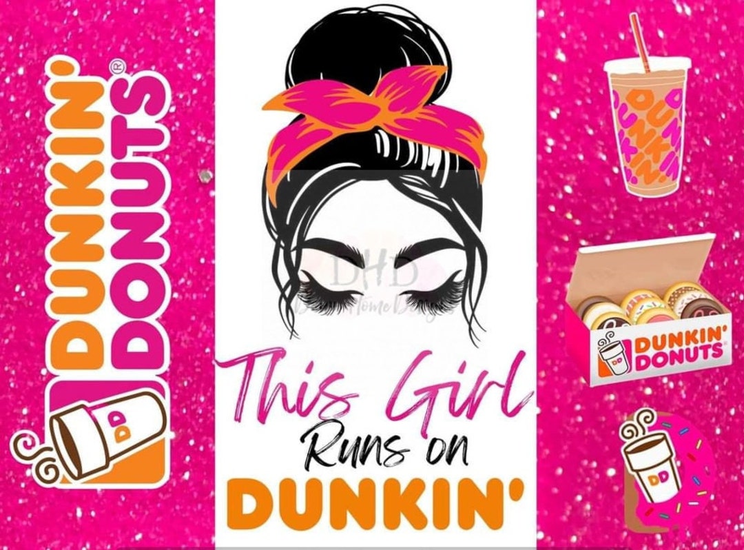 This Girl Runs on Dunkin With Pink Glitter Sublimation Tumbler Wrap ...