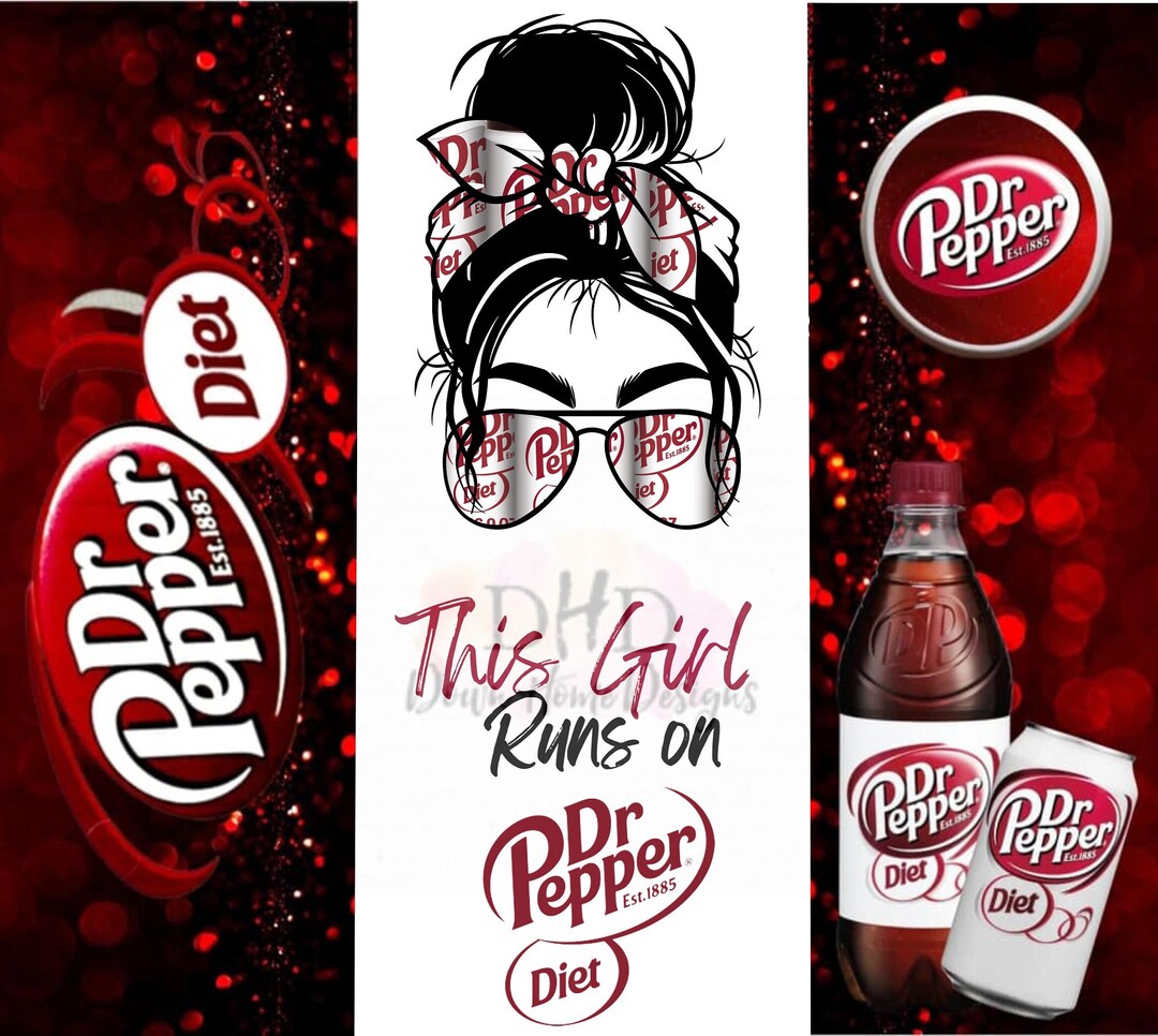 This Girl Runs on Diet Dr Pepper With Glasses Sublimation Tumbler Wrap ...