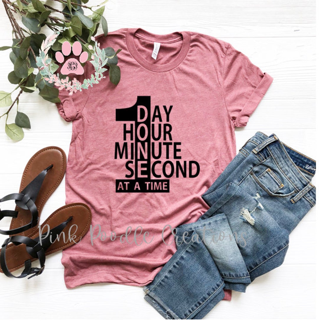 One Day, Recovery Shirt, Recovery Tshirt, Sobriety Life, Sober Life ...