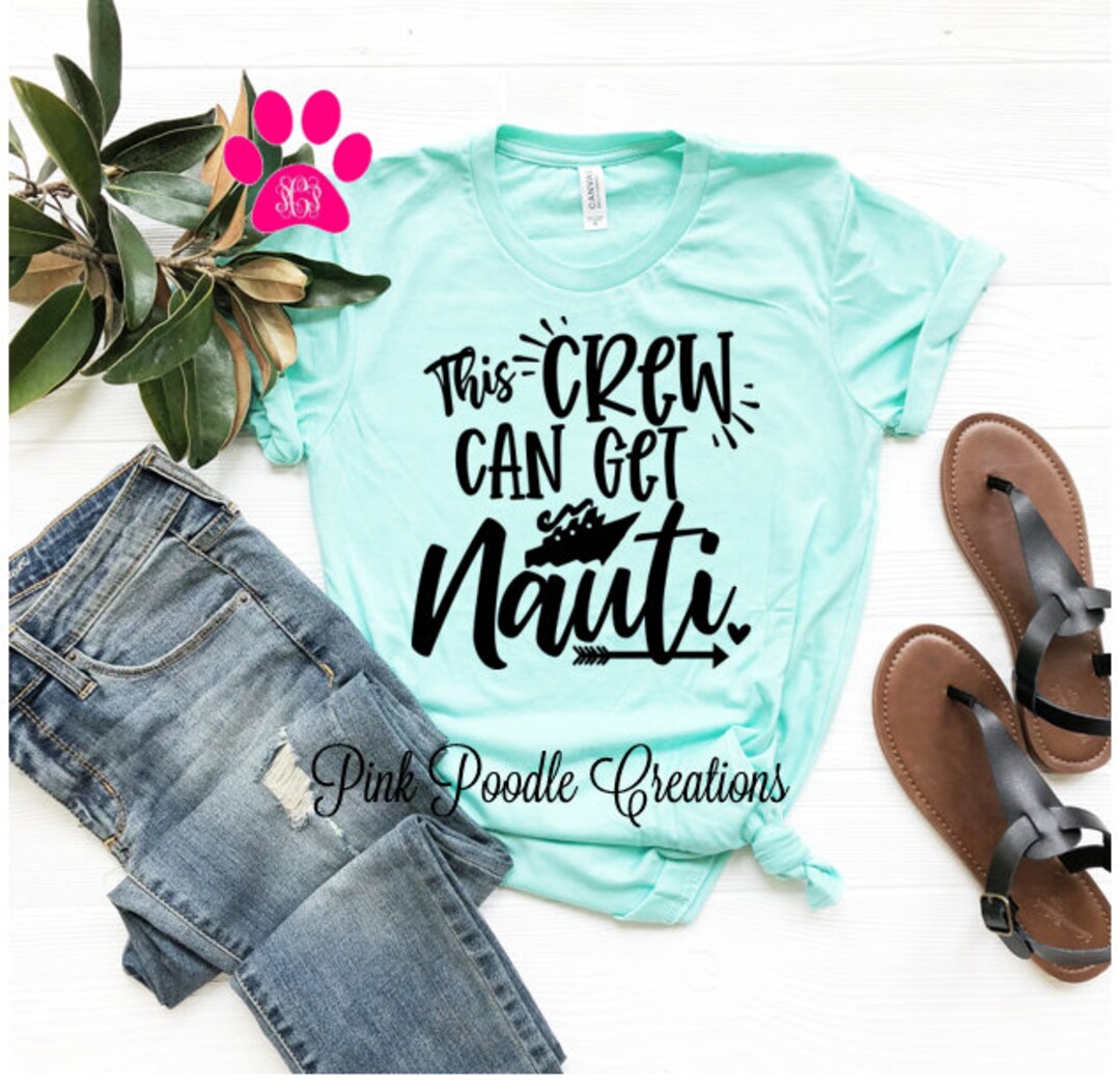 Nauti Crew Cruise Shirt: Girls Trip Bachelorette Tee - Etsy