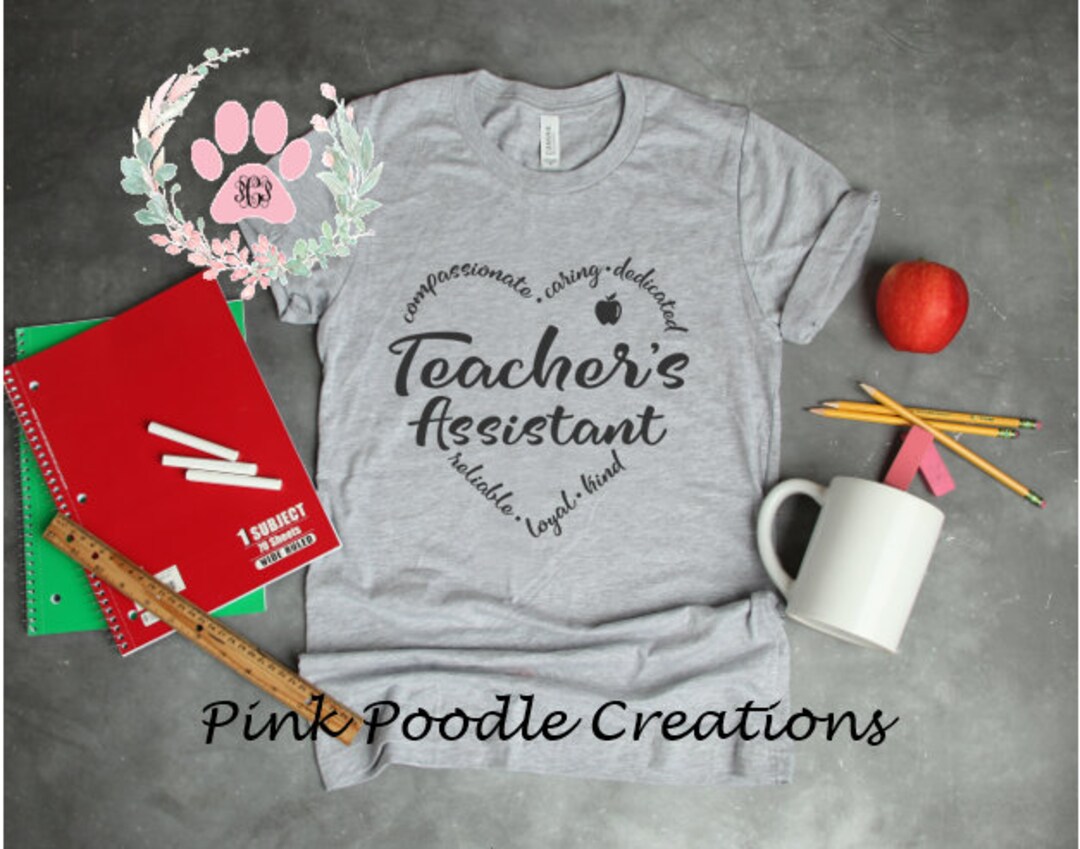 Teacher's Assistant T-shirt: Compassionate, Caring, Dedicated - Etsy