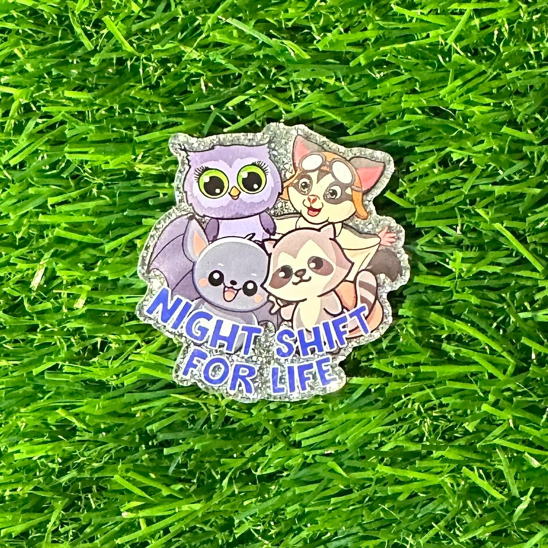 6074 2 COUNT Night Shift for Life One Sided Acrylic Flatback - Etsy