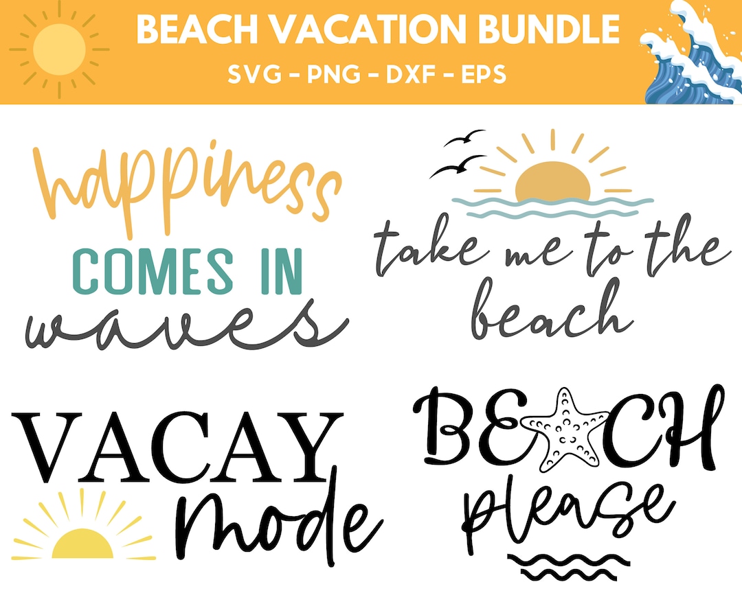 Beach Vacation Svg Bundle, Happiness Comes in Waves Svg, Beach Please ...