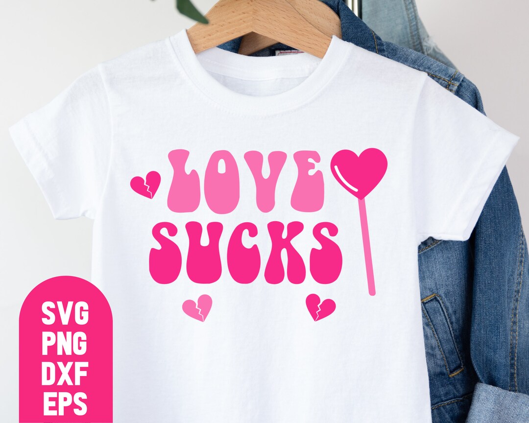 Love Sucks Svg, Im A Sucker for You Svg, Heart Lollipop Svg, Single Svg ...