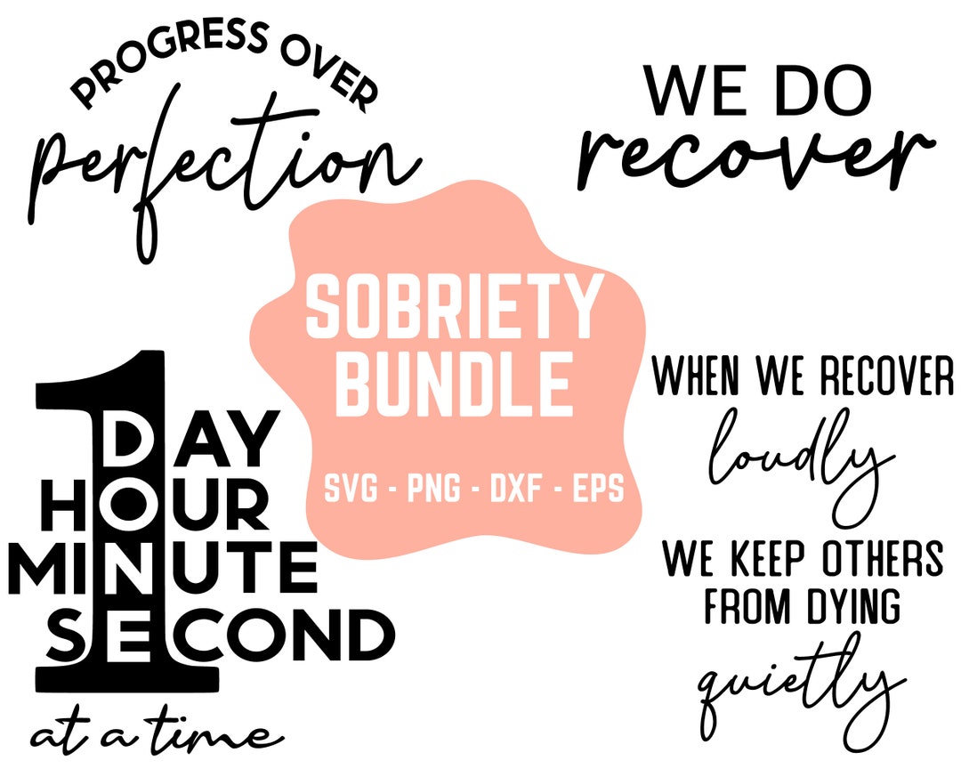Sobriety Svg Bundle, Progress Over Perfection Svg, One Step at A Time ...