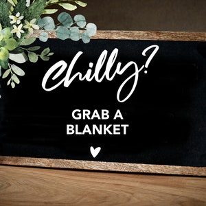 Chilly? Grab A Blanket Sign, to Have and to Hold in Case You Get Cold ...