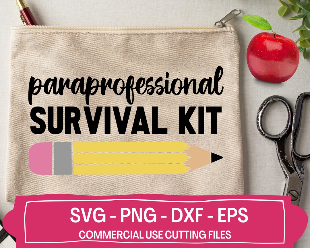 Paraprofessional Survival Kit SVG PNG | Paraprofessional Appreciation ...
