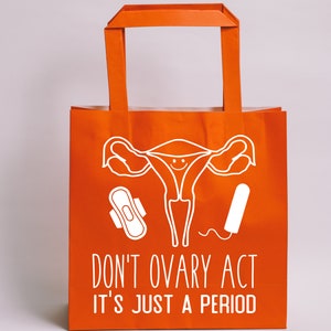 Don't Ovary Act It's Just A Period Svg, First Period Kit for Tween Png ...