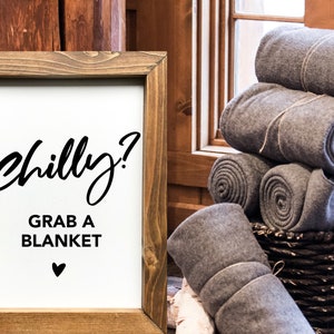 Chilly? Grab A Blanket Sign, to Have and to Hold in Case You Get Cold ...