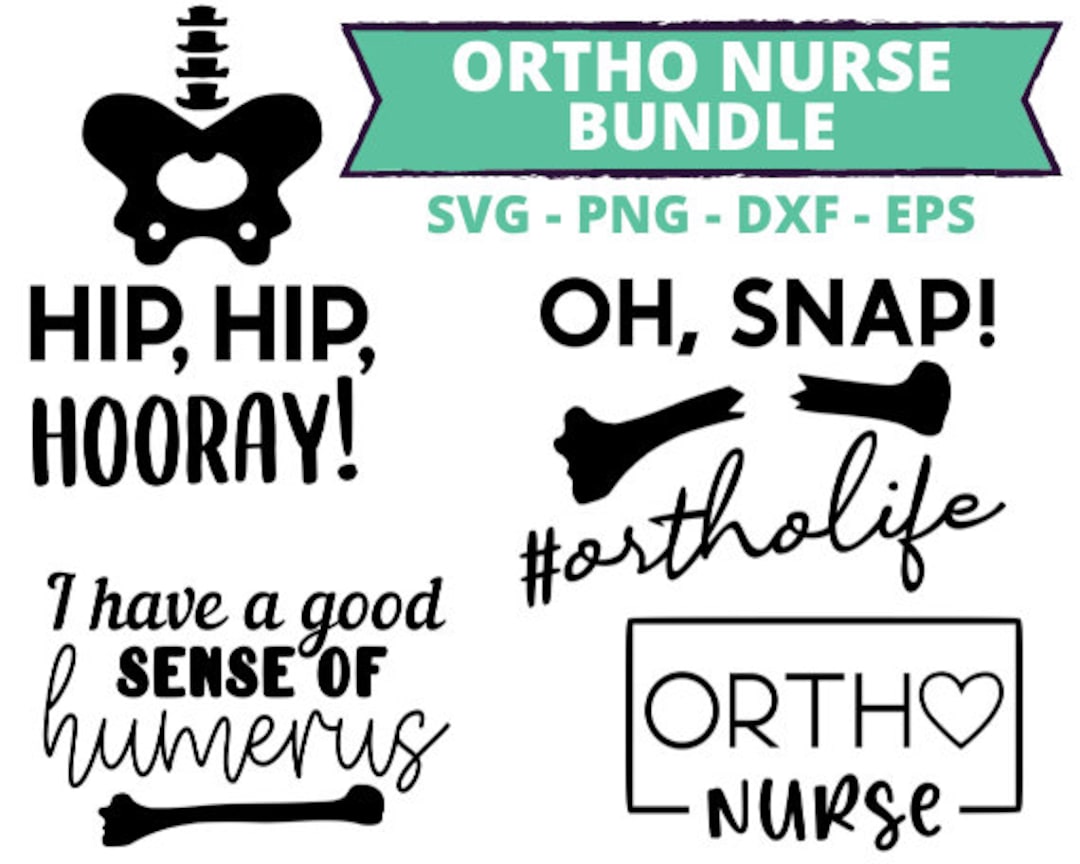 Ortho Nurse SVG Bundle, Hip Hip Hooray SVG, Orthopedic Nurse SVG, Nurse ...