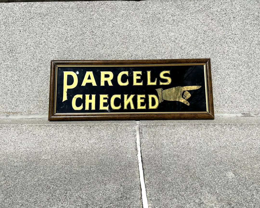 Antique Reverse Painted Glass Sign: Parcels Checked, Gold Leaf Finger ...