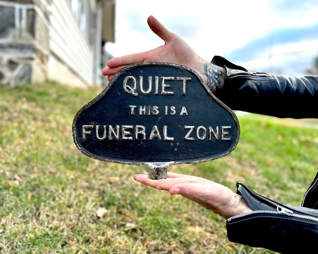 Funeral Home Sign Antique 1930s QUIET Funeral Zone / No Parking Sign ...