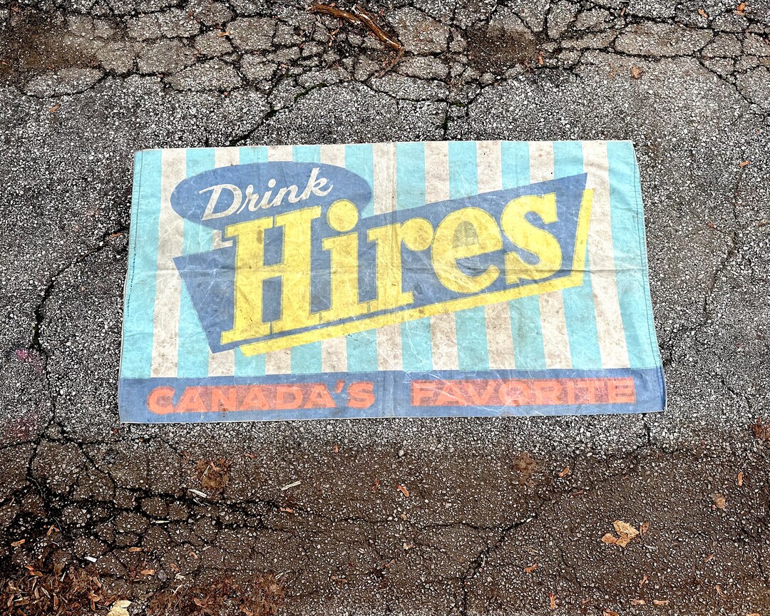 Hires Soda Canvas Banner, RARE DRINK HIRES Canada's Favorite Soda Flag ...