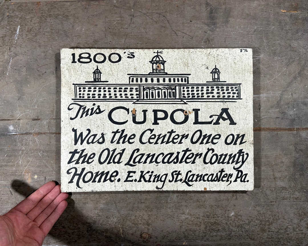 Lancaster PA Wooden Sign, E. KING ST Cupola the Old Lancaster County ...