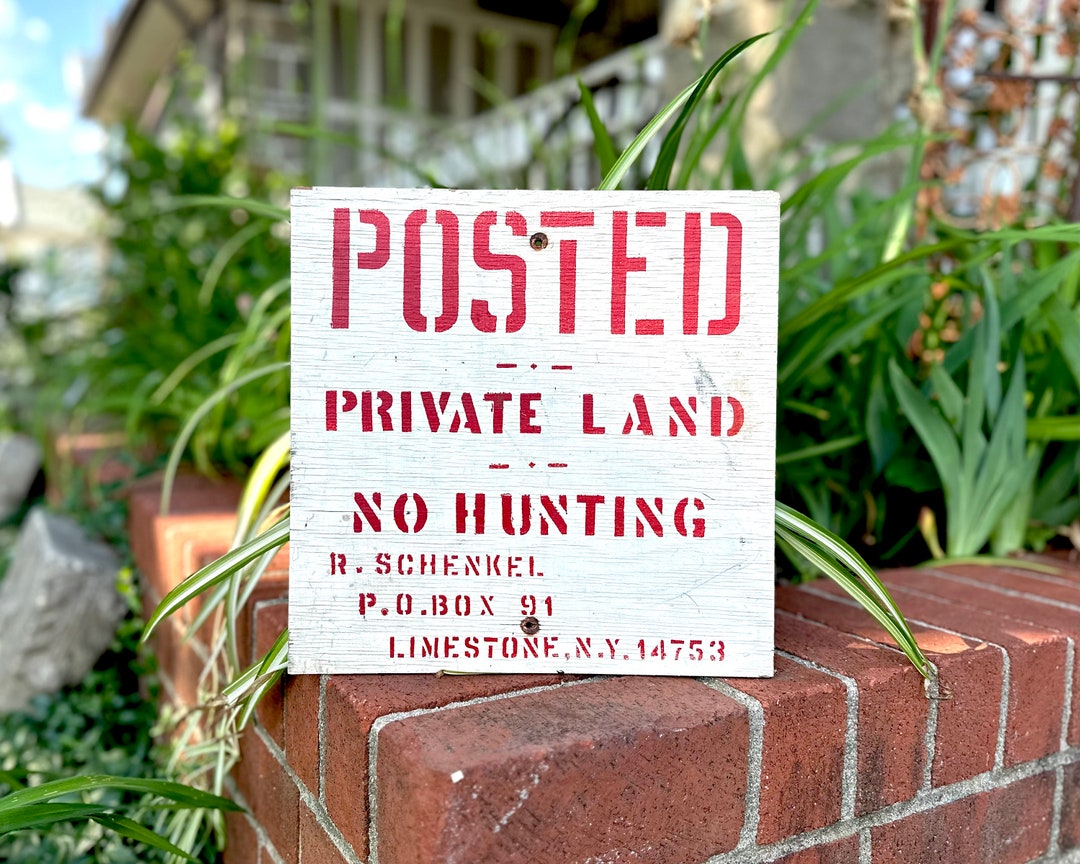 No Hunting Private Land Wooden Sign, LIMESTONE New York, R. Schenkel ...