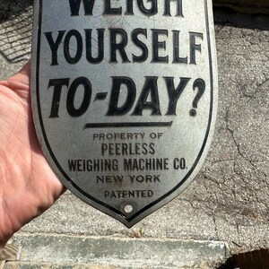 Did You Weigh Yourself Today Sign, Peerless Weighing Machine Co NEW ...