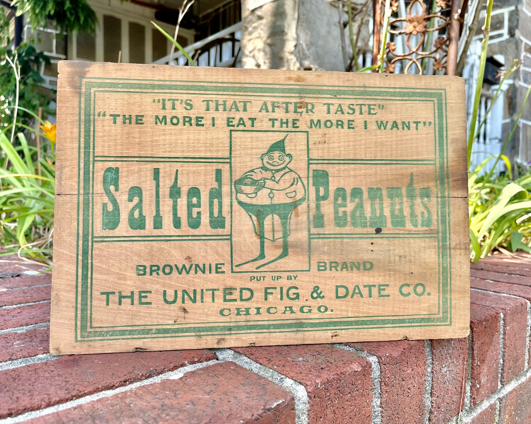 Antique Salted Peanuts Sign Brownie Brand United Fig & Date Co CHICAGO ...
