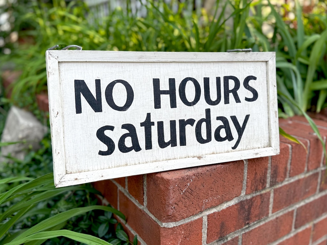 Vintage Hand Painted Folk Art Sign: No Hours Saturday, Amish Country ...