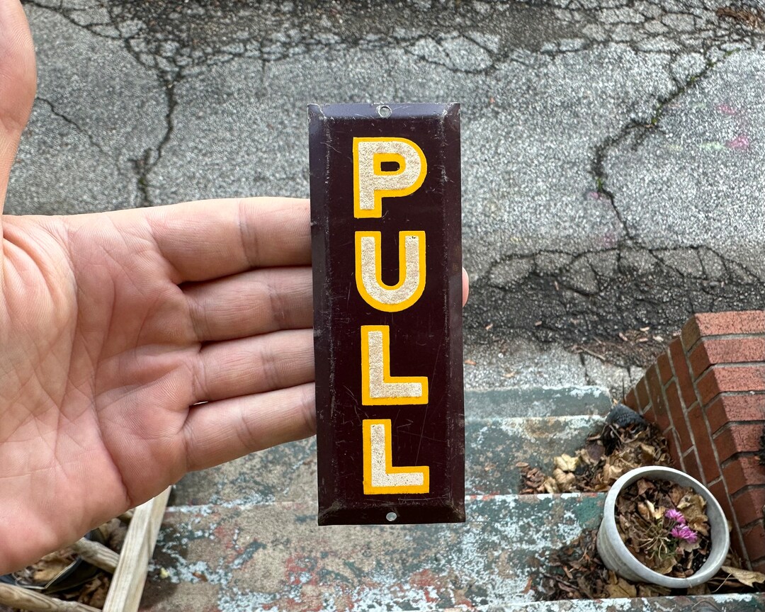 Vintage 'PULL' Metal Sign: 1950s Smaltz Reflective Paint - Etsy