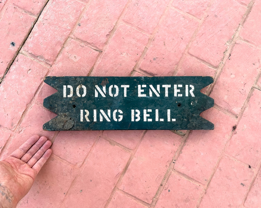 Vintage "do Not Enter Ring Bell" Wooden Sign: Rustic Industrial Decor ...