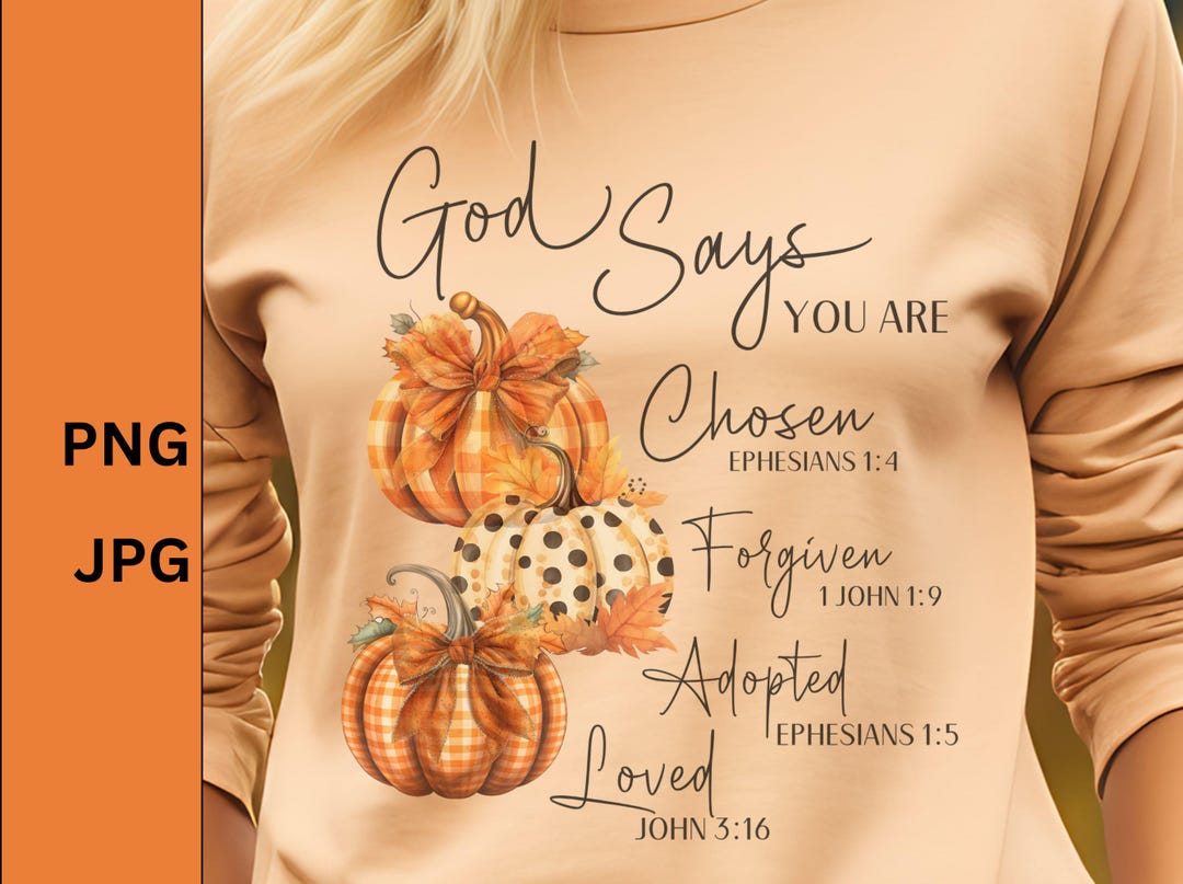 God Says You Are Pumpkin Fall Png, Sublimation Design, Fall Coquette ...