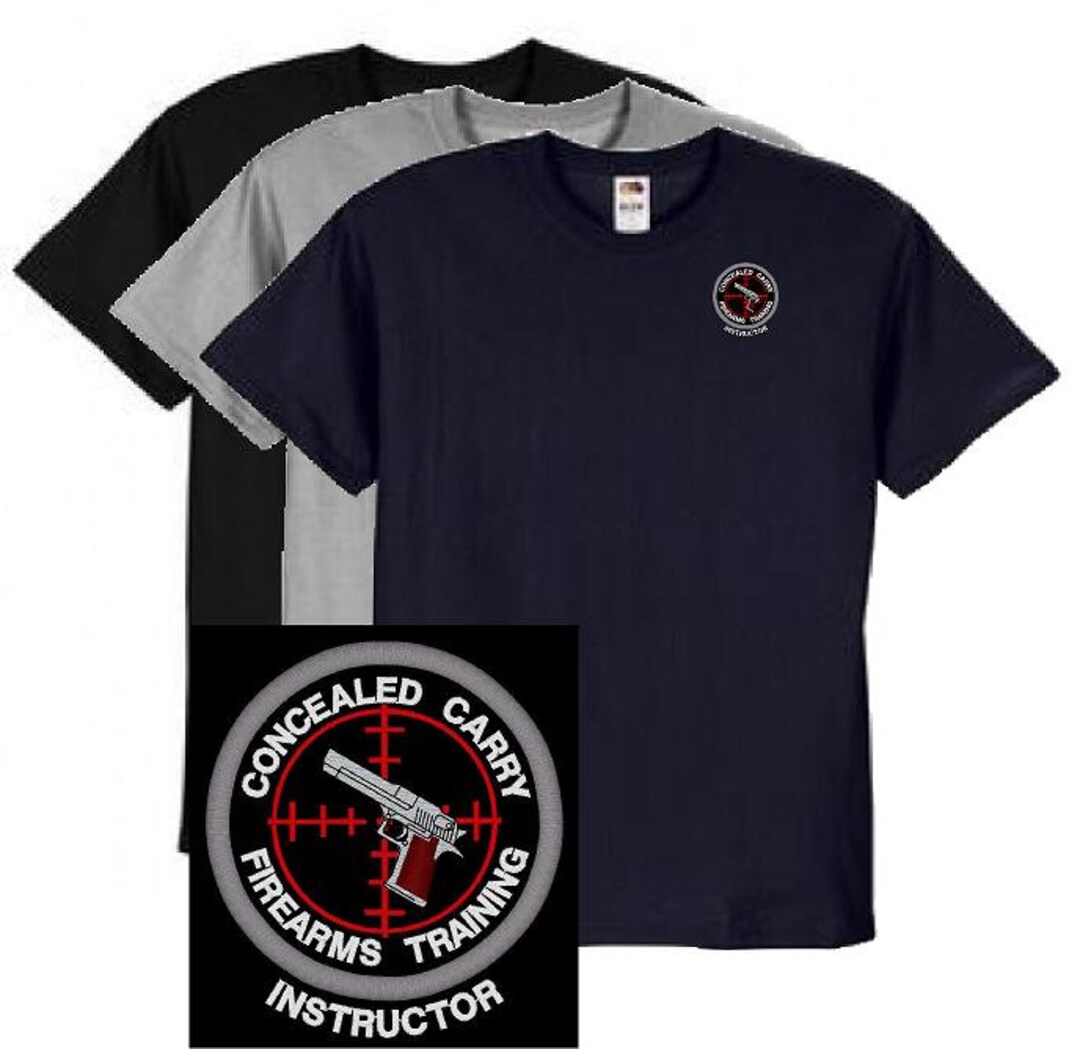 Concealed Carry Firearms Training Instructor Embroidered Tee Shirt 646 ...