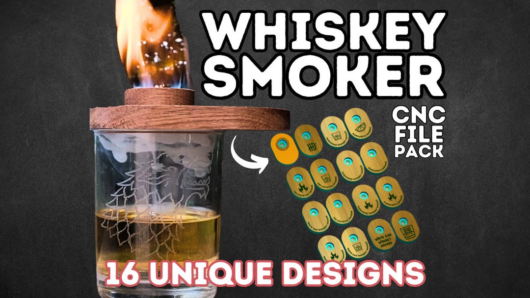 Whiskey Smoker CNC Project File Pack / 16 Unique Designs / SVG & DXF ...