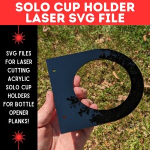 Solo Cup Holder Acrylic SVG Laser Cut File for Bottle Opener Mounting ...