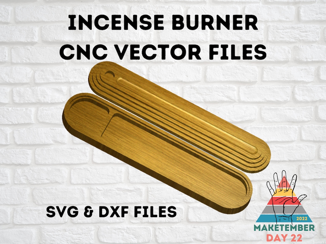 Maketember Day 22 / Incense Burner Vector Files / SVG & DXF / CNC Files ...