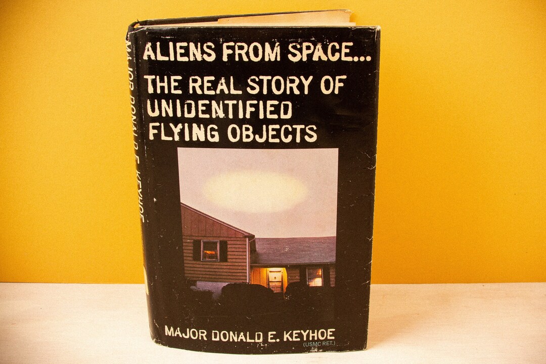 Aliens From Space: the Real Story of Unidentified Flying Objects ...