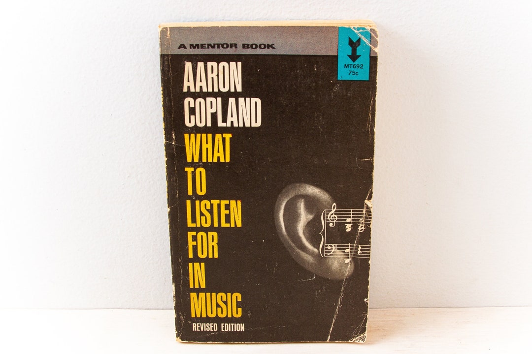What to Listen for in Music (aaron Copland, 1957) A Mentor Book - Etsy