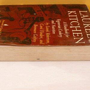 Laurel's Kitchen: A Handbook for Vegetarian Cookery and Nutrition ...