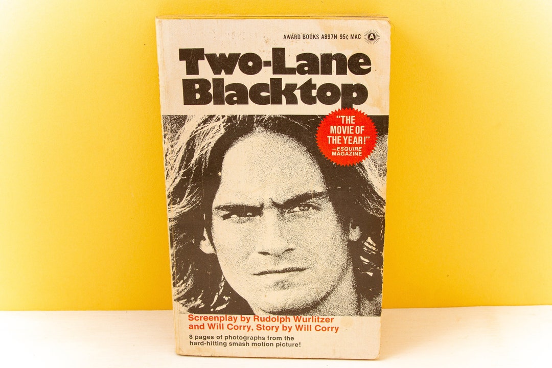 TWO LANE BLACKTOP - William Corry - 1971, First Printing - James Taylor ...