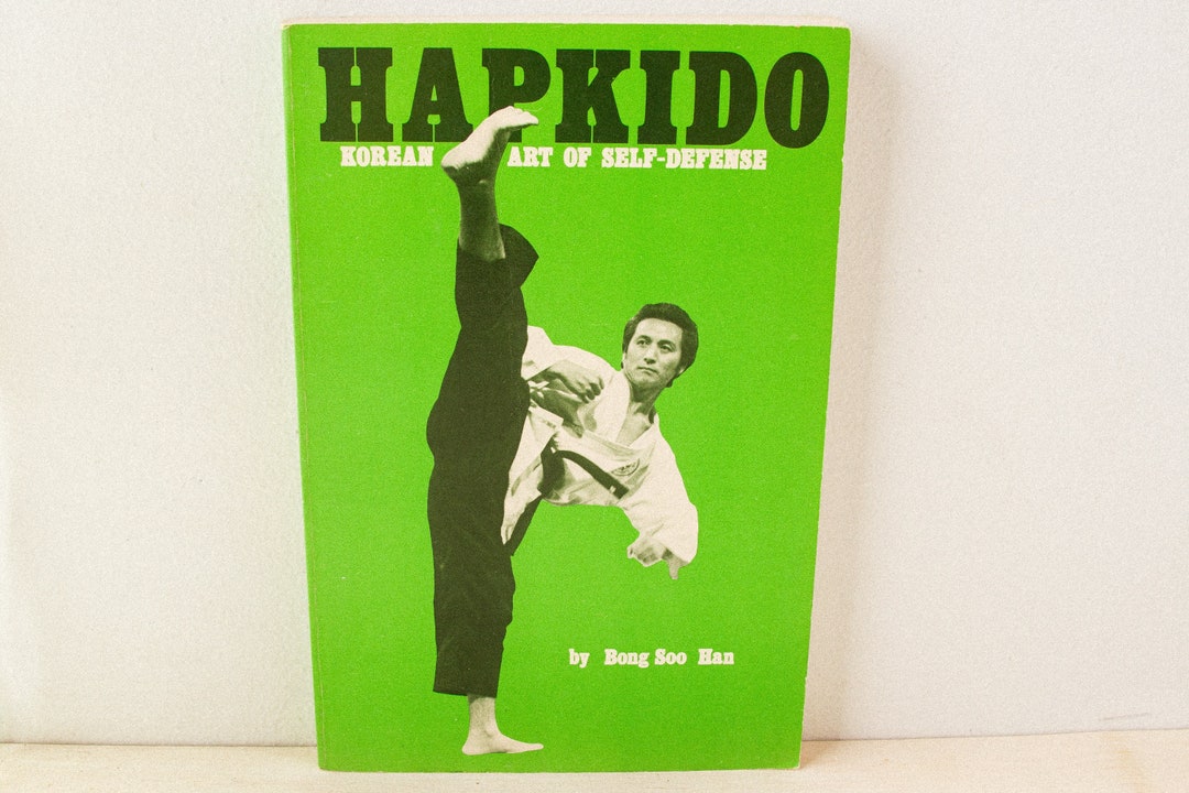 HAPKIDO Korean Art of Self Defense 1979, Bong Soo Han Vintage Martial ...