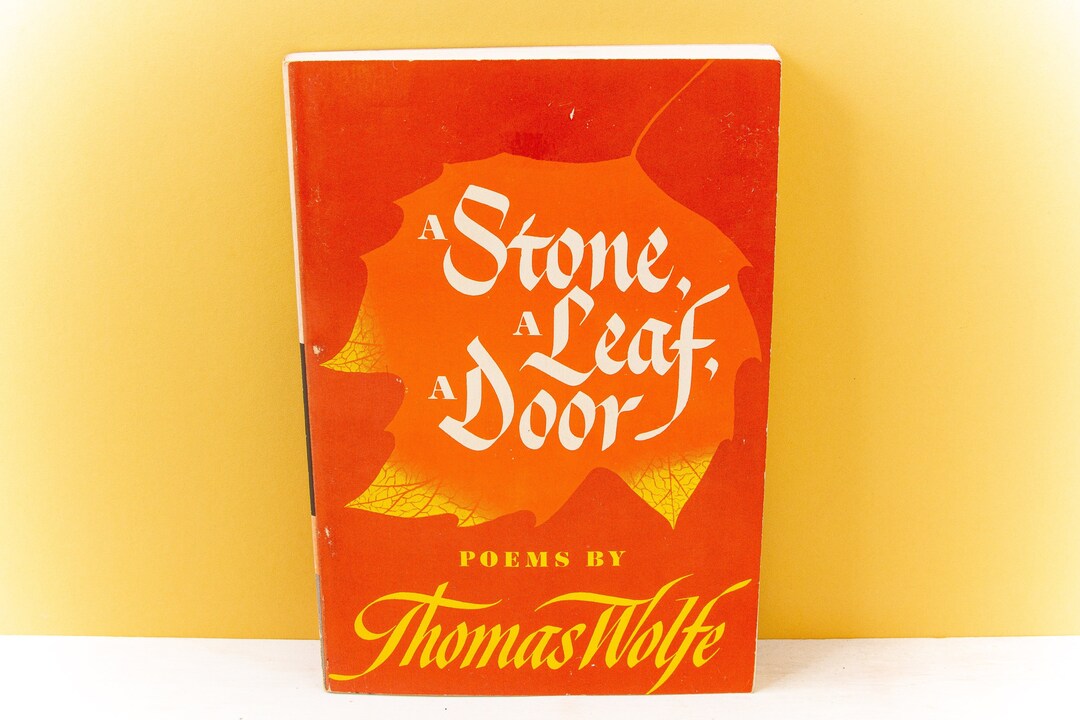 A Stone, A Leaf, A Door: Poems by Thomas Wolfe (1969 Edition) Poetry ...