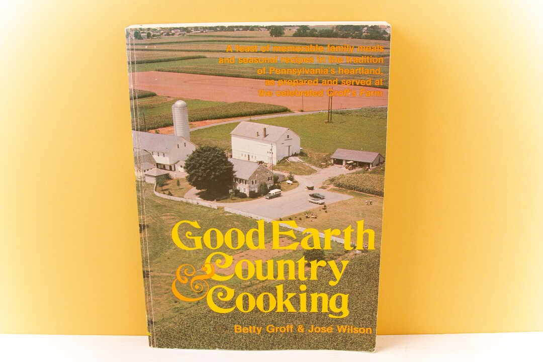 Good Earth & Country Cooking betty Groff 1974 Groff's - Etsy