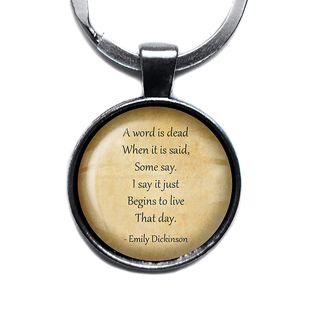 Emily Dickinson A Word is Dead When It is Said Keychain Keyring - Etsy
