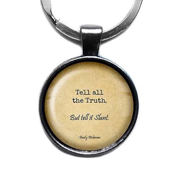 Emily Dickinson Tell all the Truth but tell it Slant Keychain | Etsy