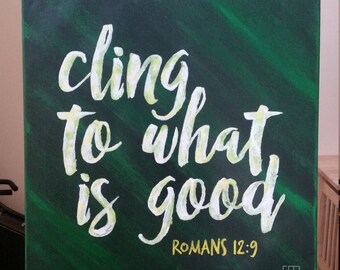 Cling to What is Good Scripture Cut File // Romans 12:9 SVG Vinyl Car ...