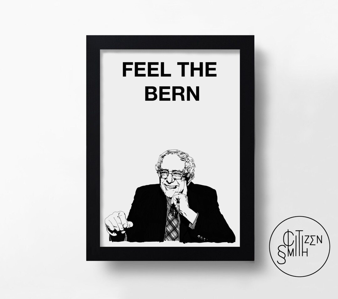 BERNIE SANDERS - Special Edition - Feel the Bern - Black & White - Hand ...