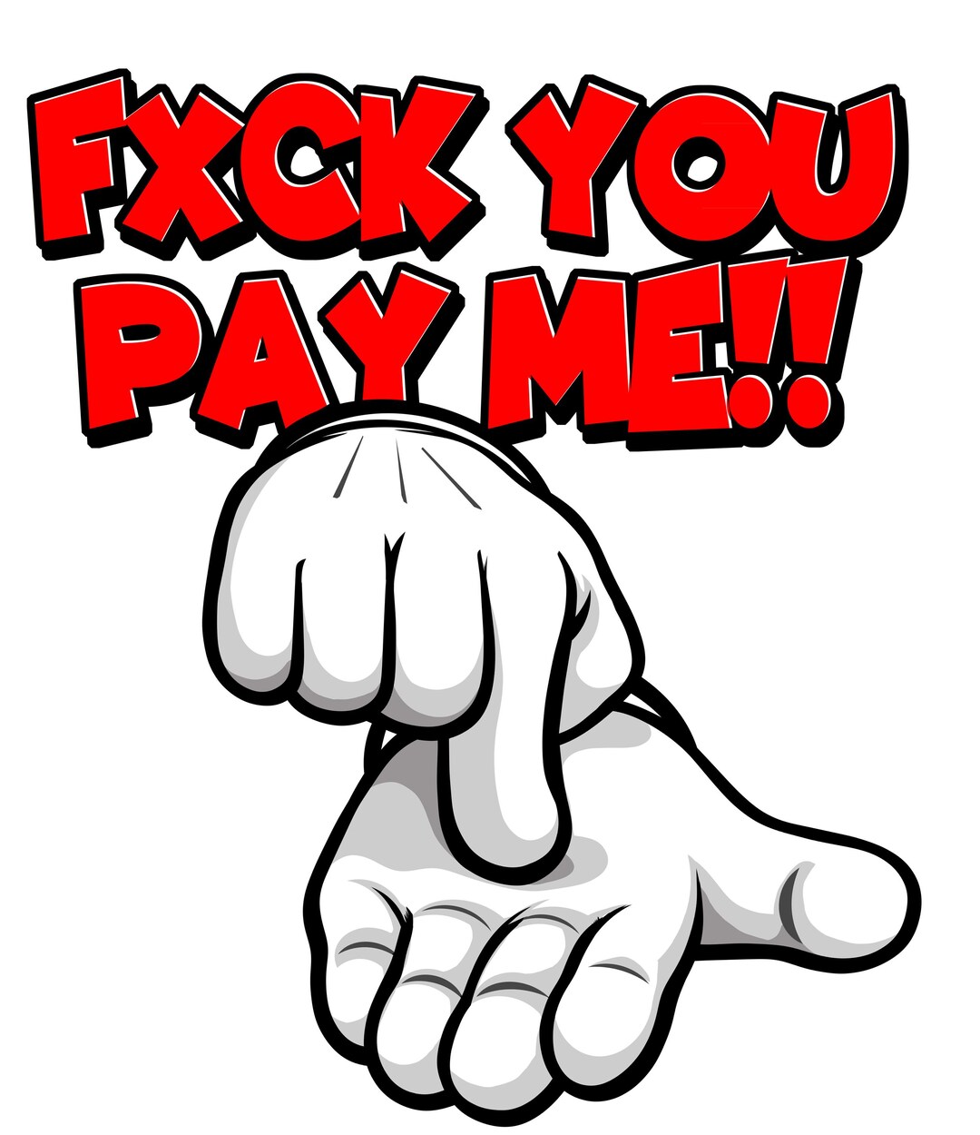 FXCK You PAY Me, Get Money, Hustler Gangster Cream Paperchaser Png ...