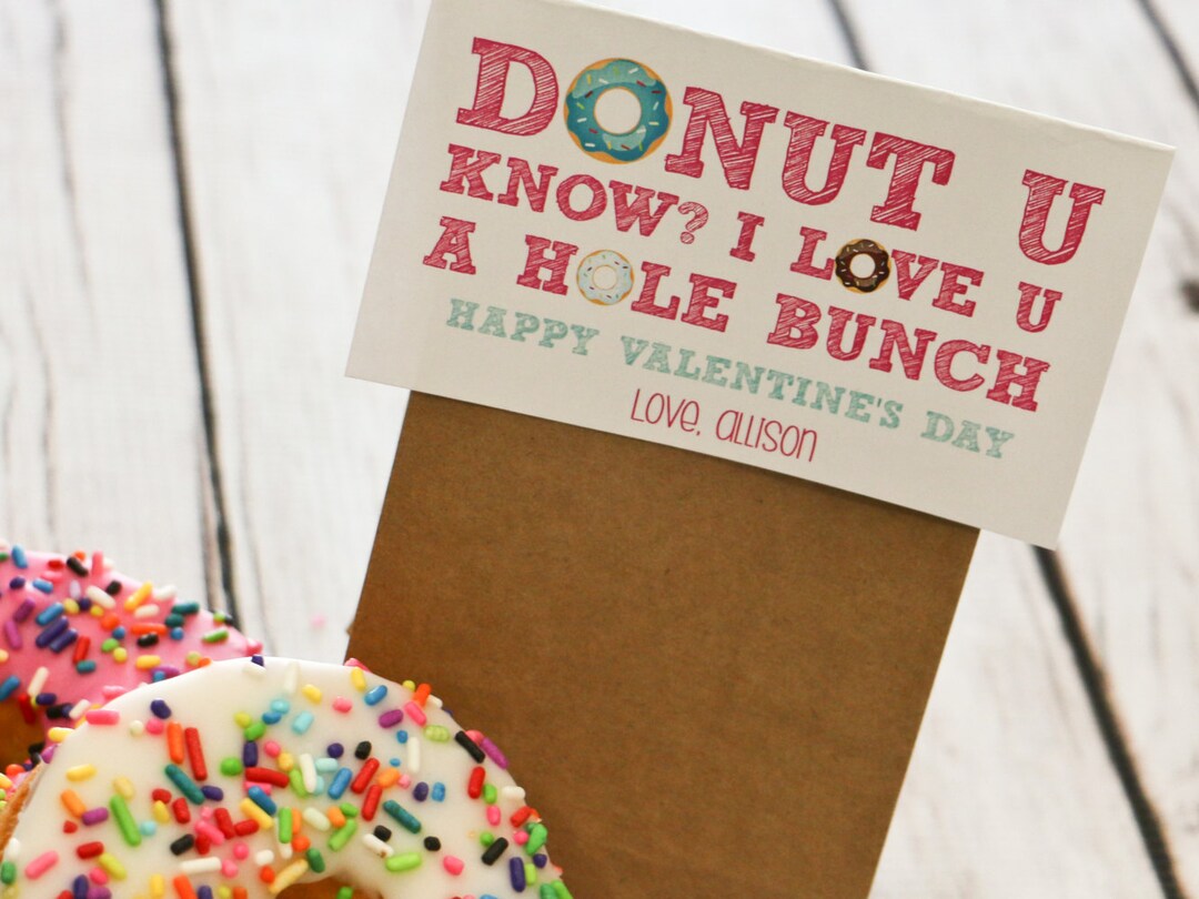 Valentine Printable - DONUT You Know - I LOVE You a HOLE Bunch ...
