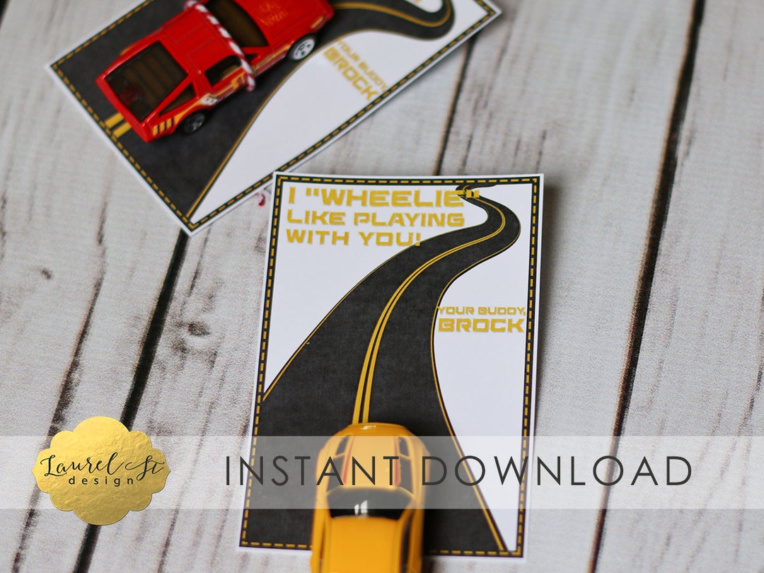 Valentine Printable - I WHEELIE Like Playing With You! - Matchbox Car ...