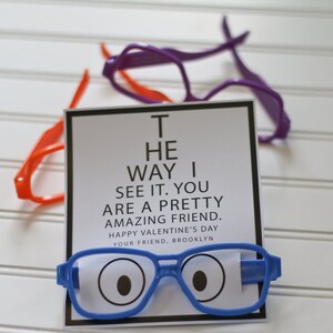 Valentine Printable - the Way I SEE It. You Are a Pretty Amazing Friend ...