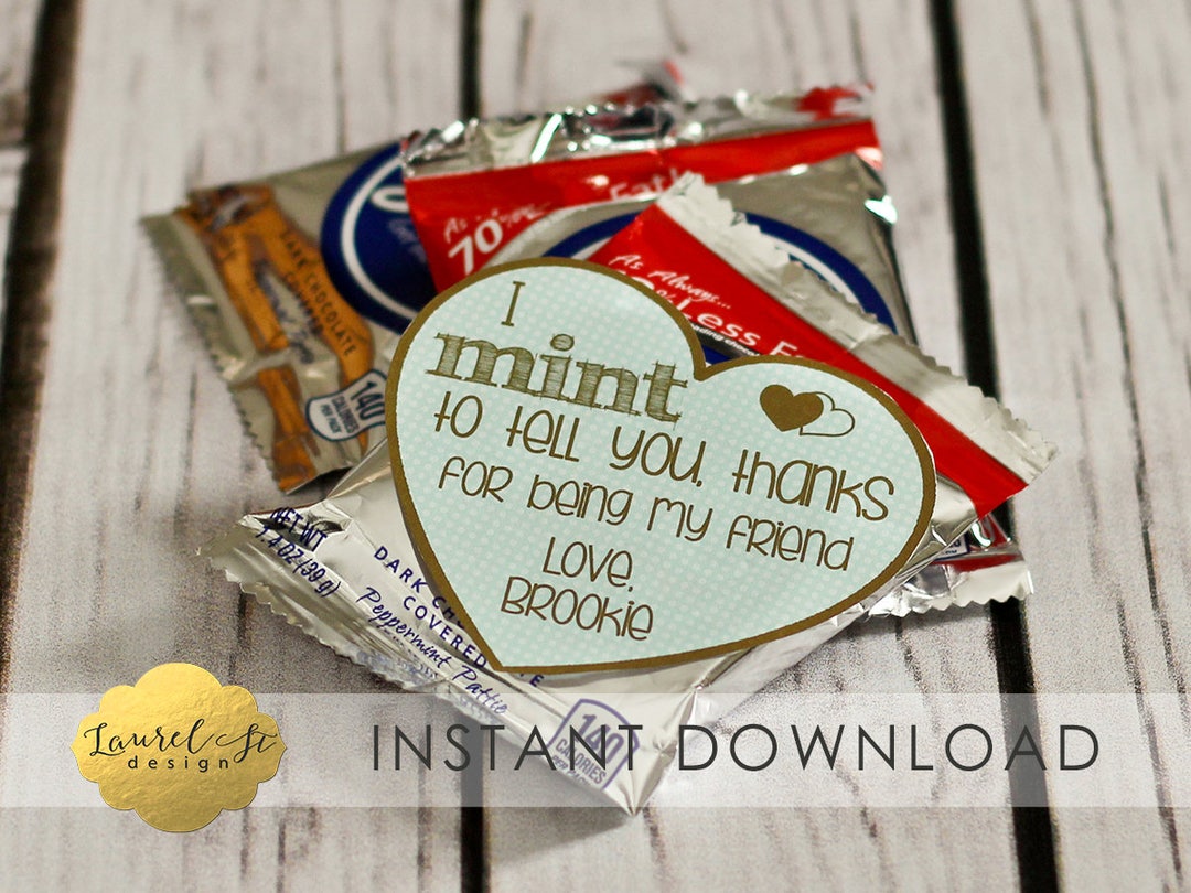 Valentine Printable - I MINT to Tell You Thanks for Being My Friend ...